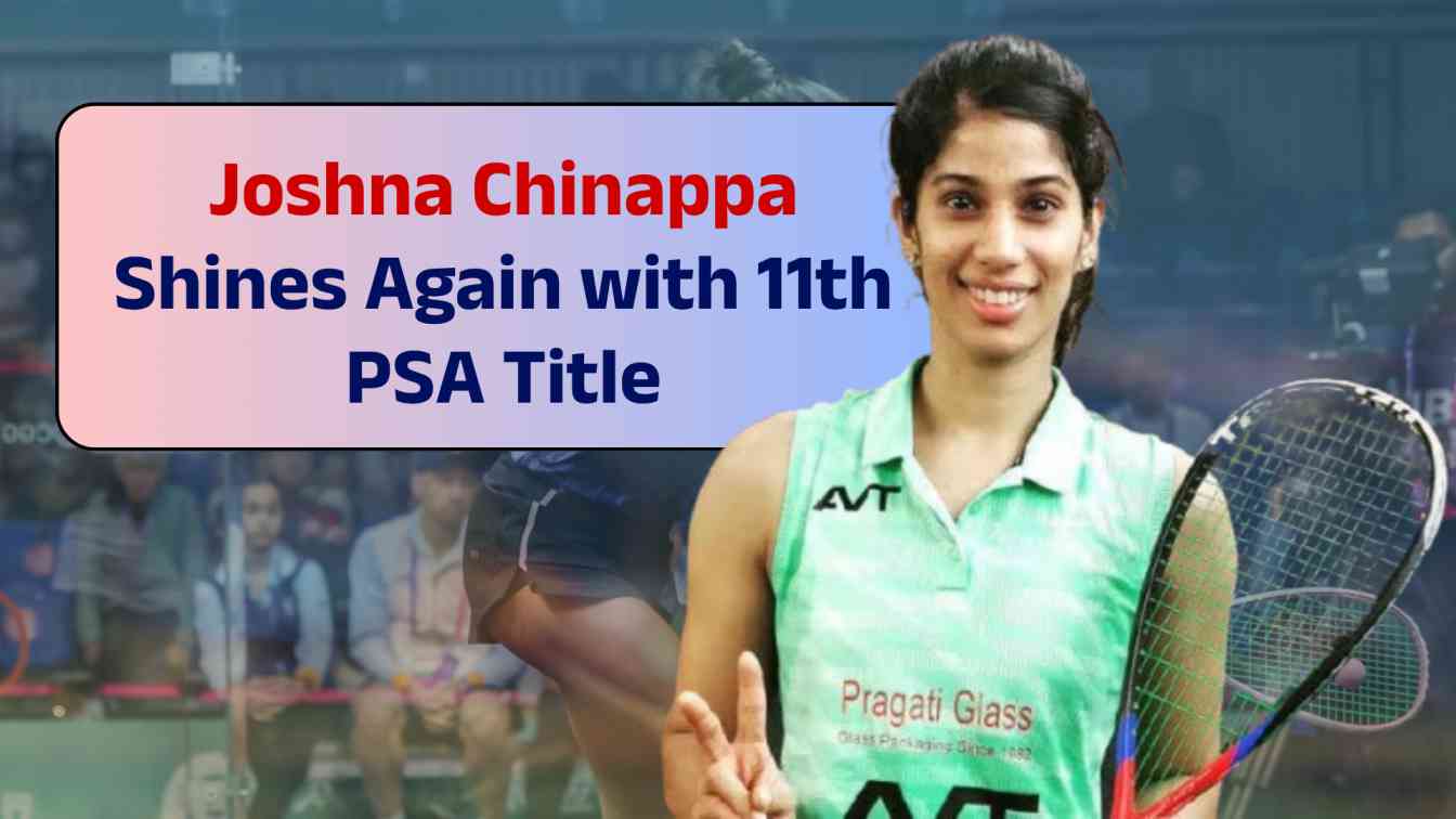 Joshna Chinappa Shines Again with 11th PSA Title
