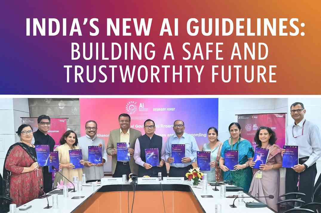 India's New AI Guidelines: Building a Safe and Trustworthy.